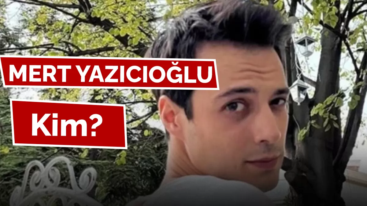 Mert Yazıcıoğlu Kimdir? Yaşı, Eğitimi ve Kariyeri Hakkında Bilgiler