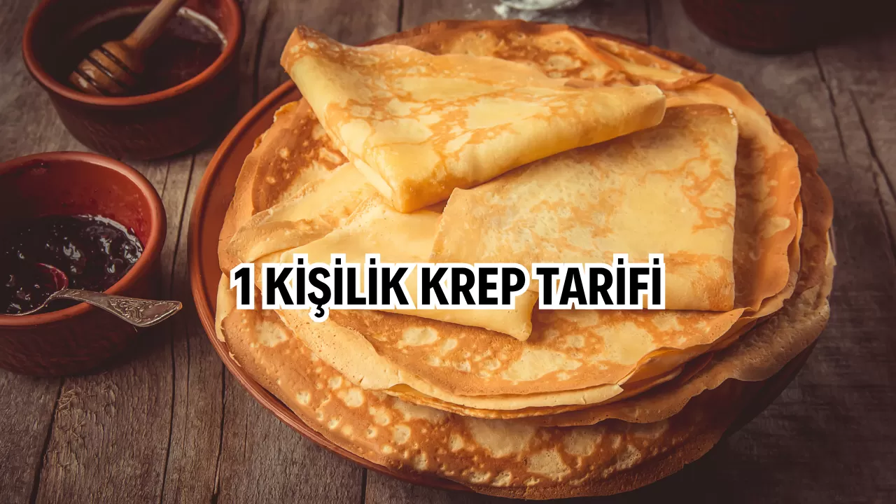 1 Kişilik Krep Tarifi